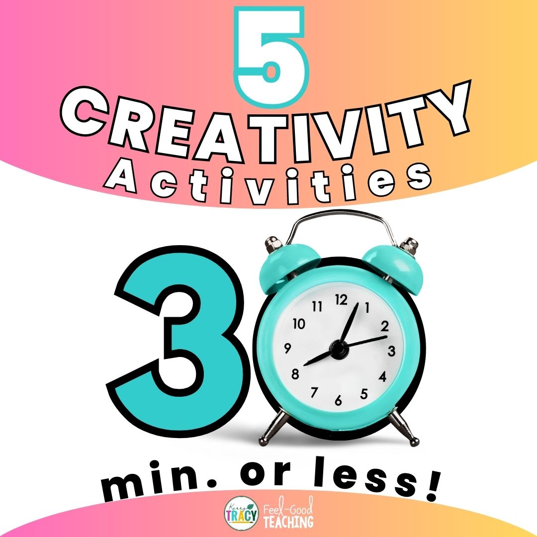 5 Easy Activities for Teaching Creativity with STEM - Feel Good Teaching